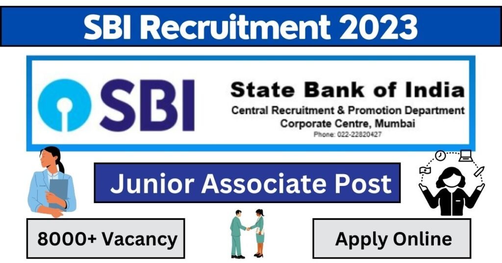 SBI Recruitment 2023 Bumper Vacancy 8773 Junior Associate Posts