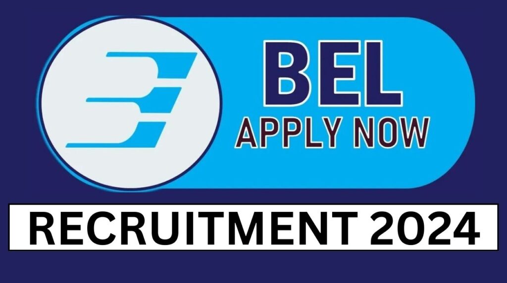 BEL Recruitment 2024 Apply for Field Operation Engineer Posts