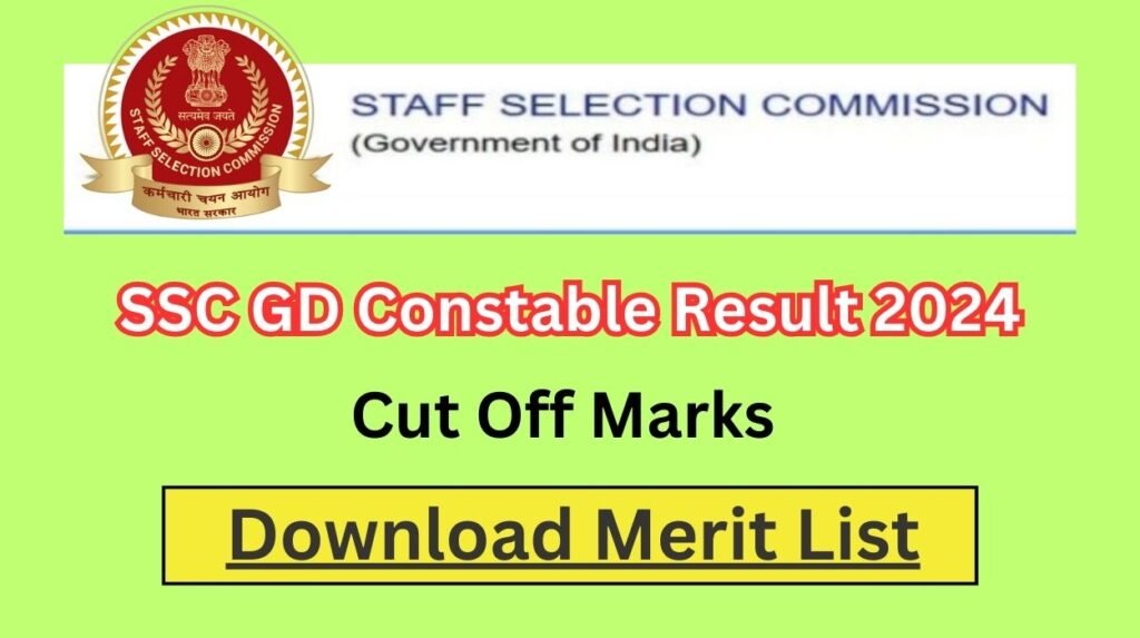 SSC GD Constable Result 2024 Release Date - Check Cut off Marks Merit List SSC GD Constable Result 2024 Release Date - Check Cut off Marks Merit List