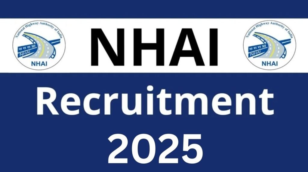NHAI Recruitment 2025 Notification Out Check Eligibility and Apply Process