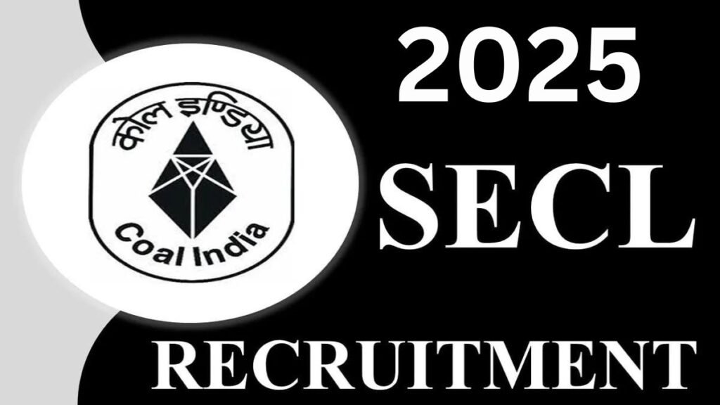 Southern Eastern Coalfields (SECL) Recruitment 2025