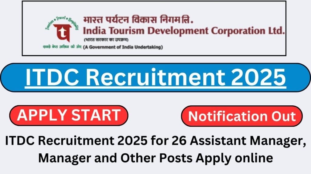 ITDC Recruitment 2025 for 26 Assistant Manager, Manager and Other Posts ...