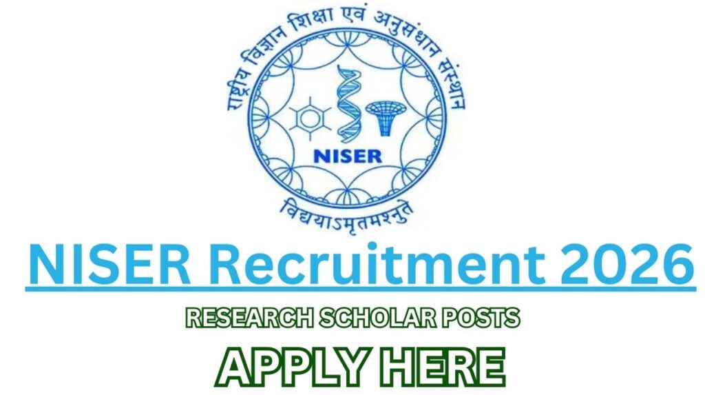 NISER Recruitment 2026 Notification Out for Research Scholar Posts