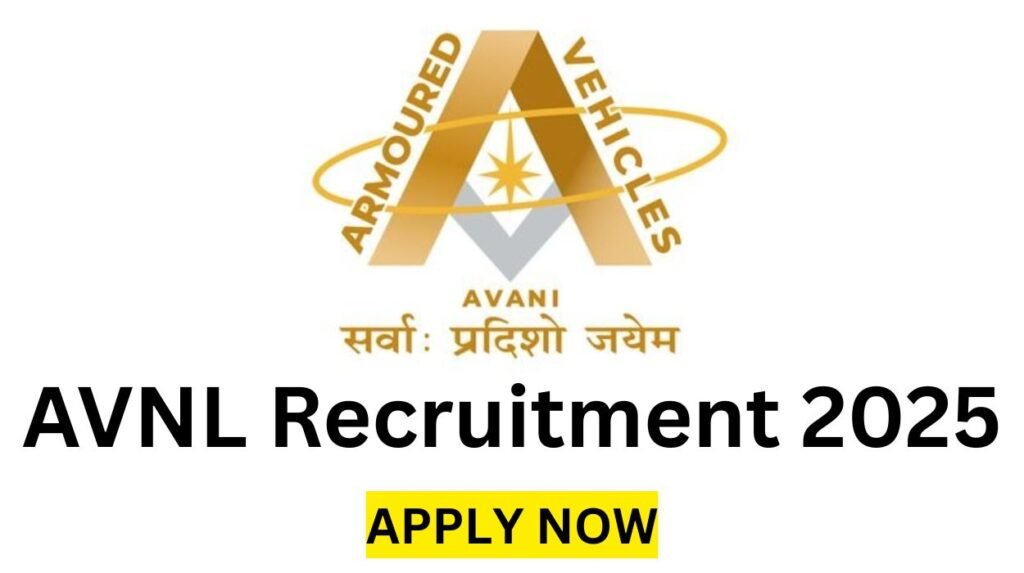 AVNL Recruitment 2025 for 1823 Deputy/ Senior Manager, Junior ...