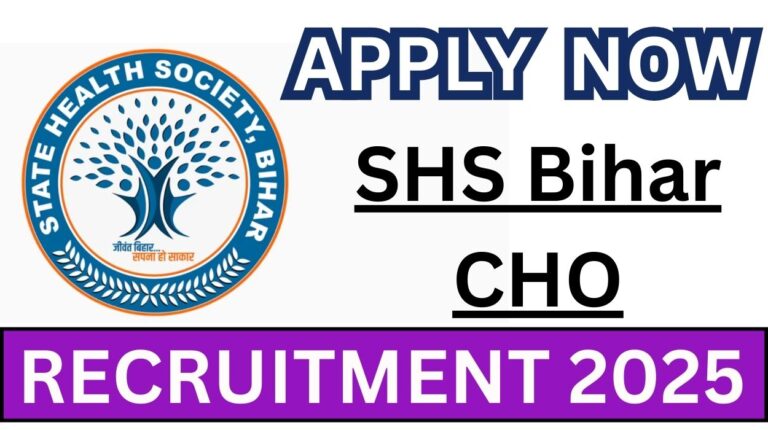 SHS Bihar CHO Recruitment 2025 for 4500 Vacancies Apply online Check A ...