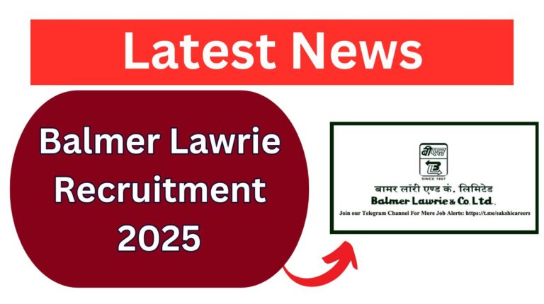 Balmer Lawrie Recruitment 2025 for 37 Vacancies Apply online