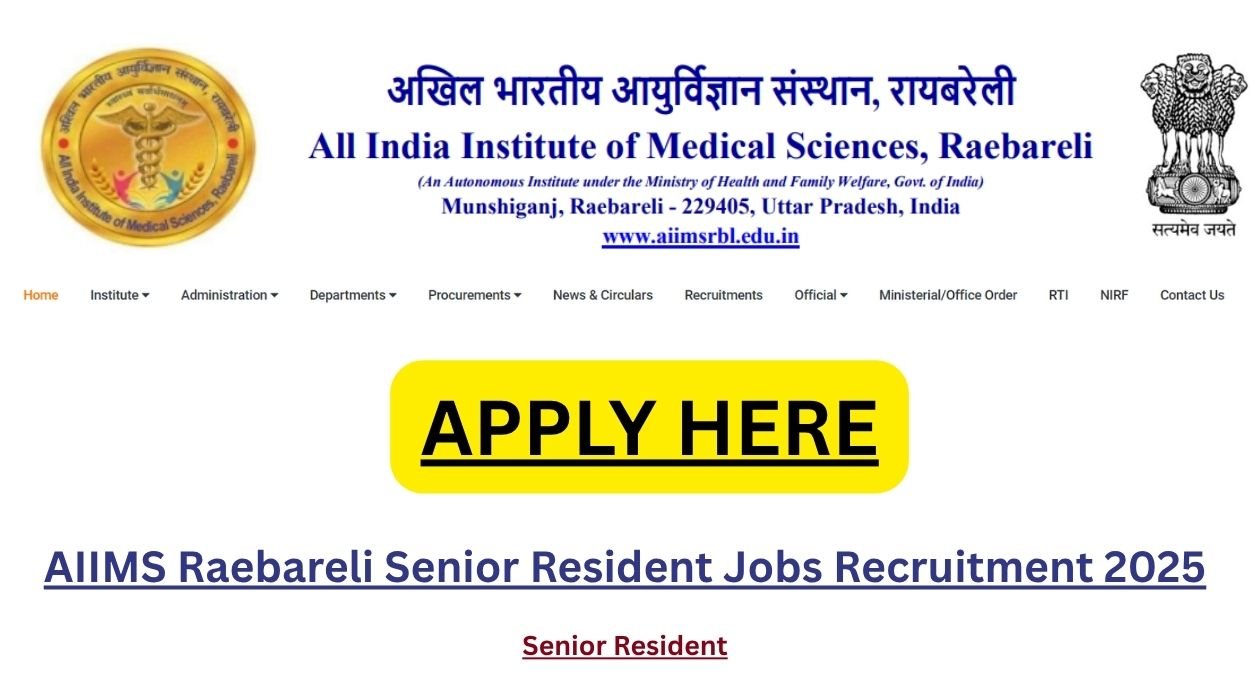 AIIMS Raebareli Senior Resident Recruitment 2025 for 140