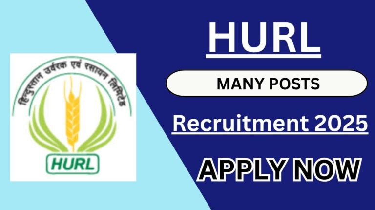 HURL Recruitment 2025 for 53 Vacancies Apply online
